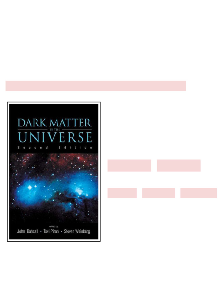Dark Matter In The Universe 2nd Edition John N. Bahcall Complete ...