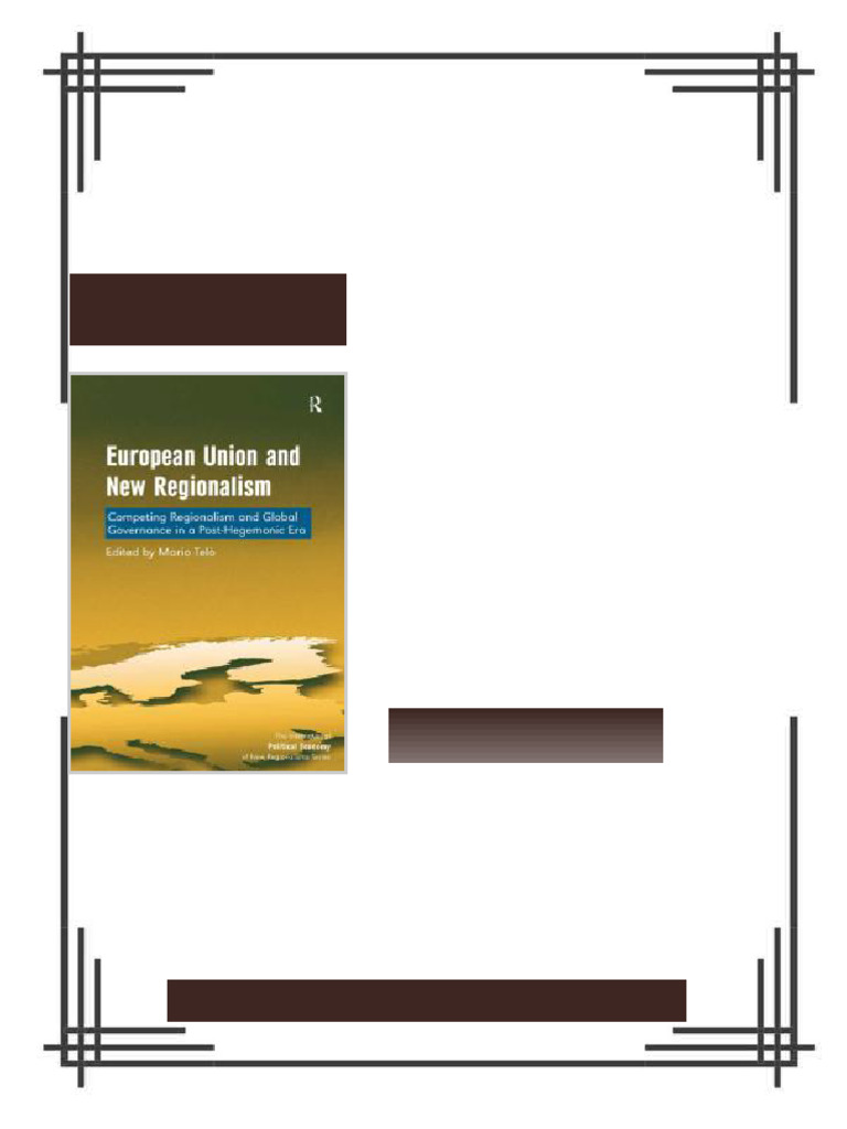 European Union and New Regionalism Competing Regionalism and Global ...