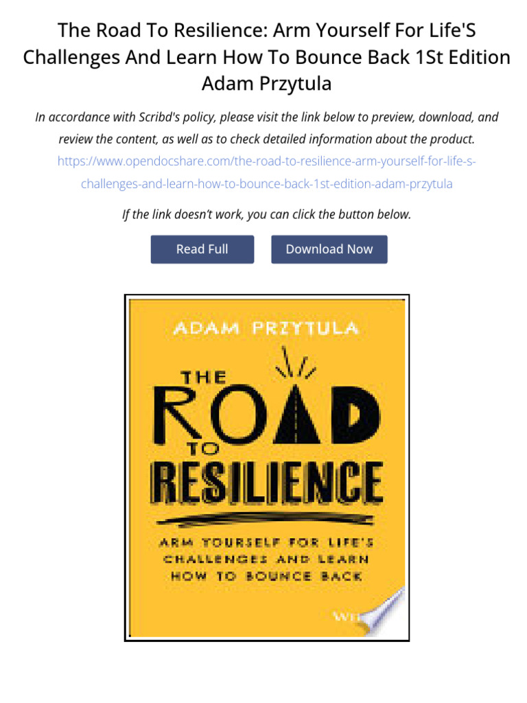 The Road to Resilience: Arm Yourself for Life's Challenges and Learn ...