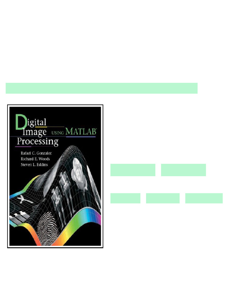 (Ebook) Digital Image Processing Using MATLAB (R) by Rafael C. Gonzalez ISBN 9780130385604 ...