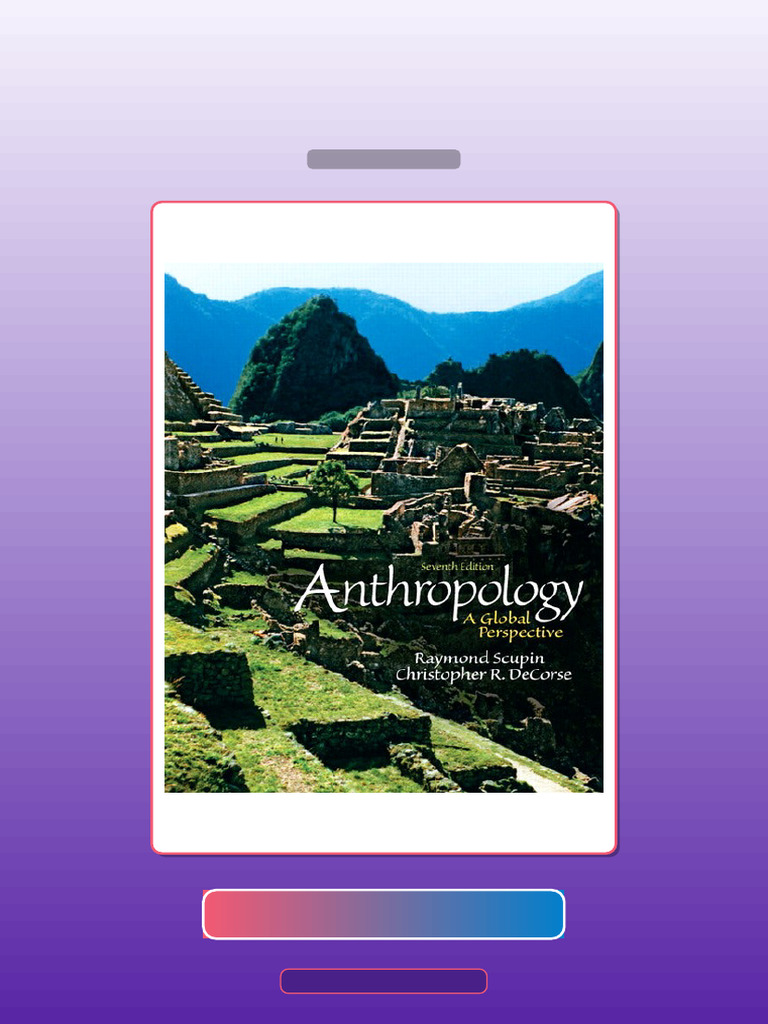 Test Bank for Anthropology a Global Perspective 7th Edition by Scupin ...