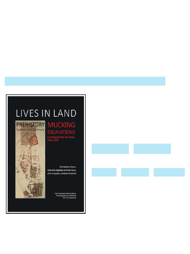 Lives In Land Mucking Excavations Volume 1 Prehistory Context And ...