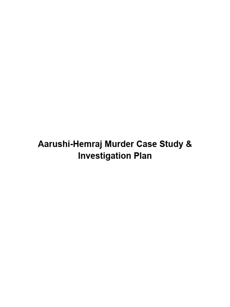 Aarushi-Hemraj Murder Case Analysis | PDF | Forensic Science | Crime Scene