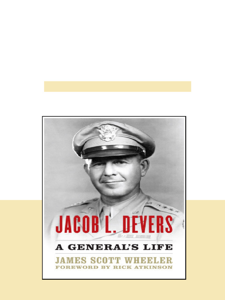 Jacob L Devers A Generals Life James Scott Wheeler ebook sample ...