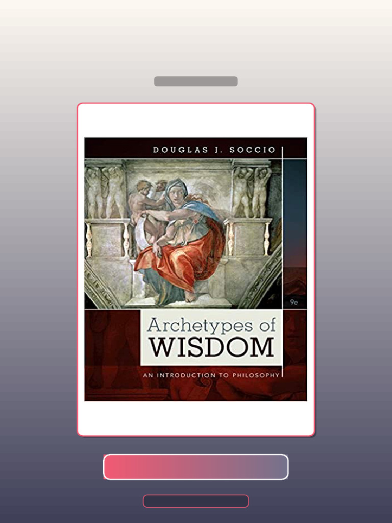 Test Bank for Archetypes of Wisdom an Introduction to Philosophy | PDF ...