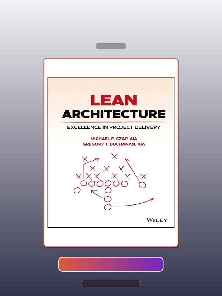 Test Bank for Lean Architecture Excellence in Project Delivery 1st ...