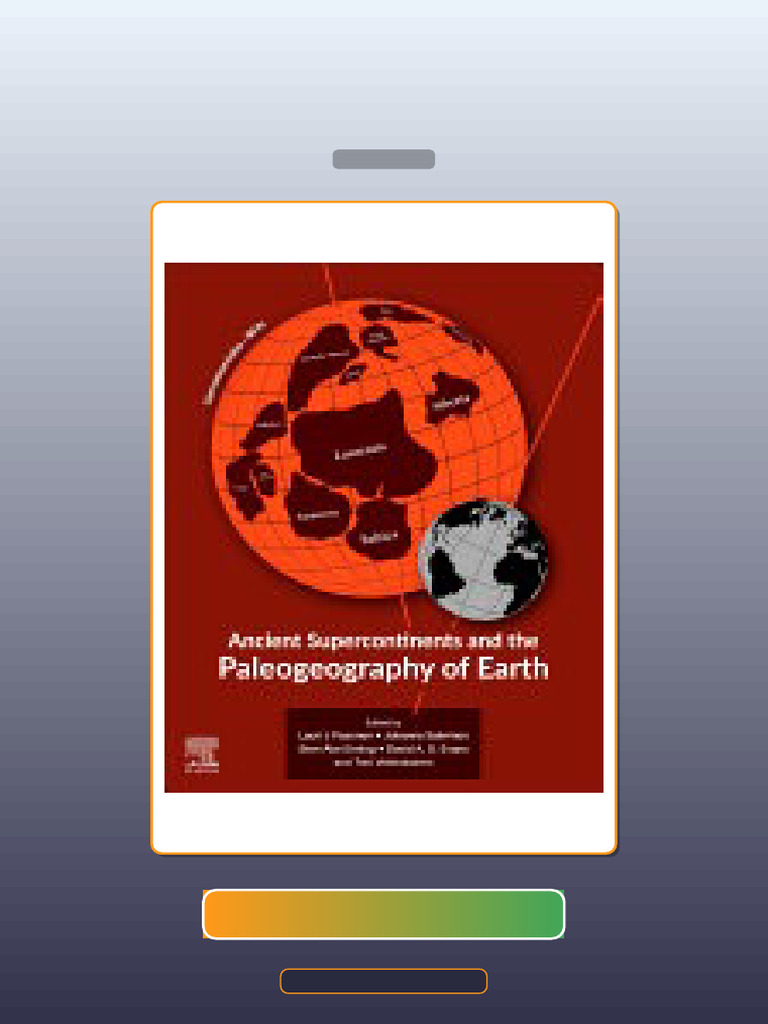 Test Bank for Ancient Supercontinents and the Paleogeography of Earth ...
