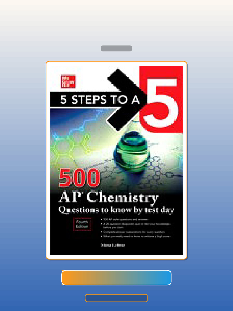 Test Bank for 500 AP Chemistry Questios to Know by Test Day 5 Stes to 5 ...