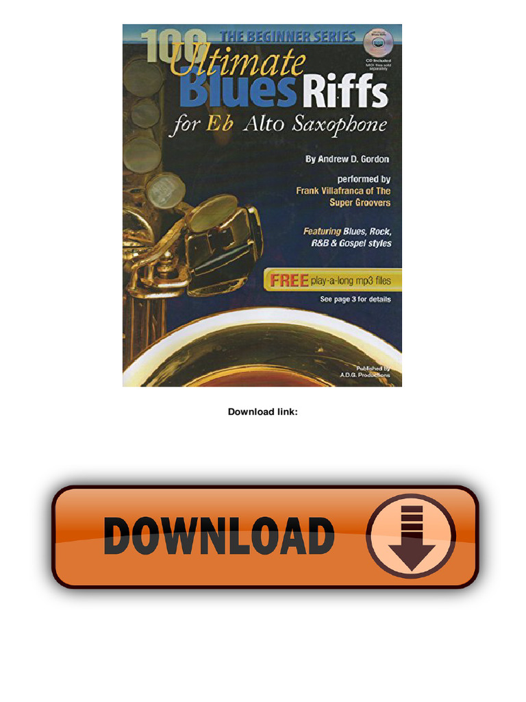 100 Ultimate Blues Riffs for Eb Alto Saxophone the Beginner Series | PDF