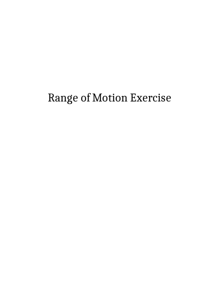 Essential Guide to Range of Motion Exercises | PDF | Physical Therapy ...