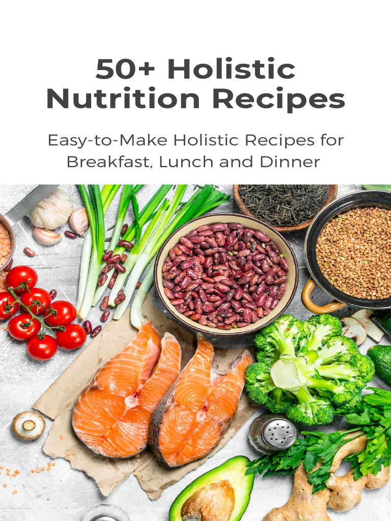 50+ Holistic Nutrition Recipes | PDF | Cookware And Bakeware | Cooking