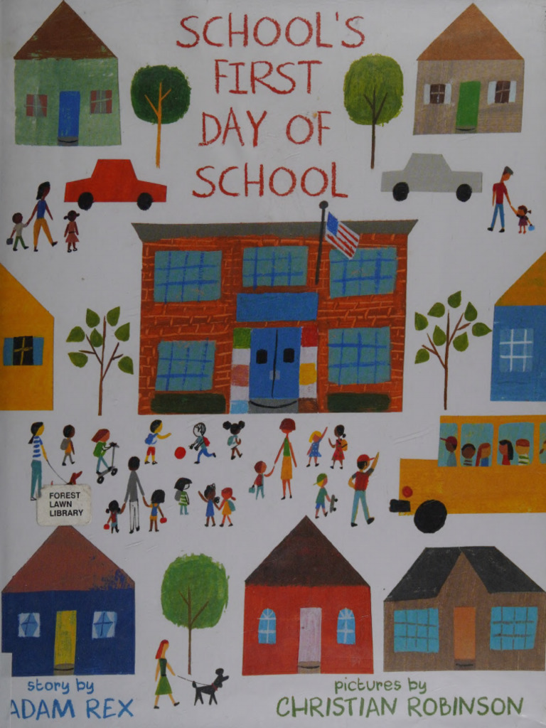School's First Day of School -- Adam Rex; Erin Bennett; Ron Butler, Jr ...