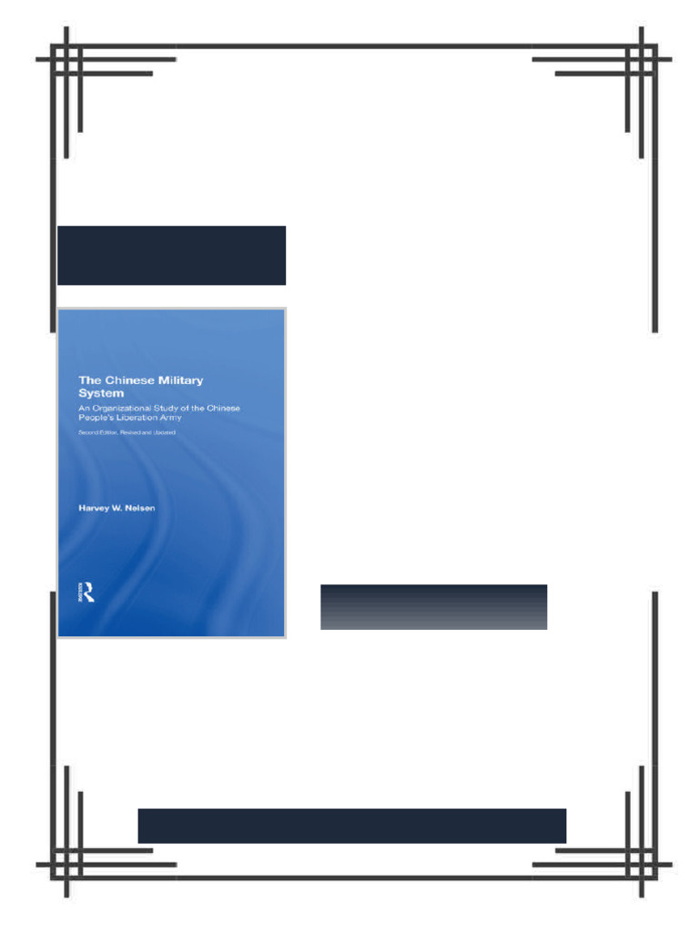 The Chinese Military System An Organizational Study of the Chinese ...