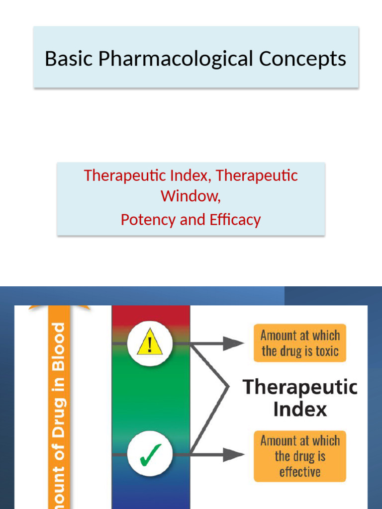 Therapeutic IndexWindow,Potency,Efficacy | PDF | Pharmacology | Drugs