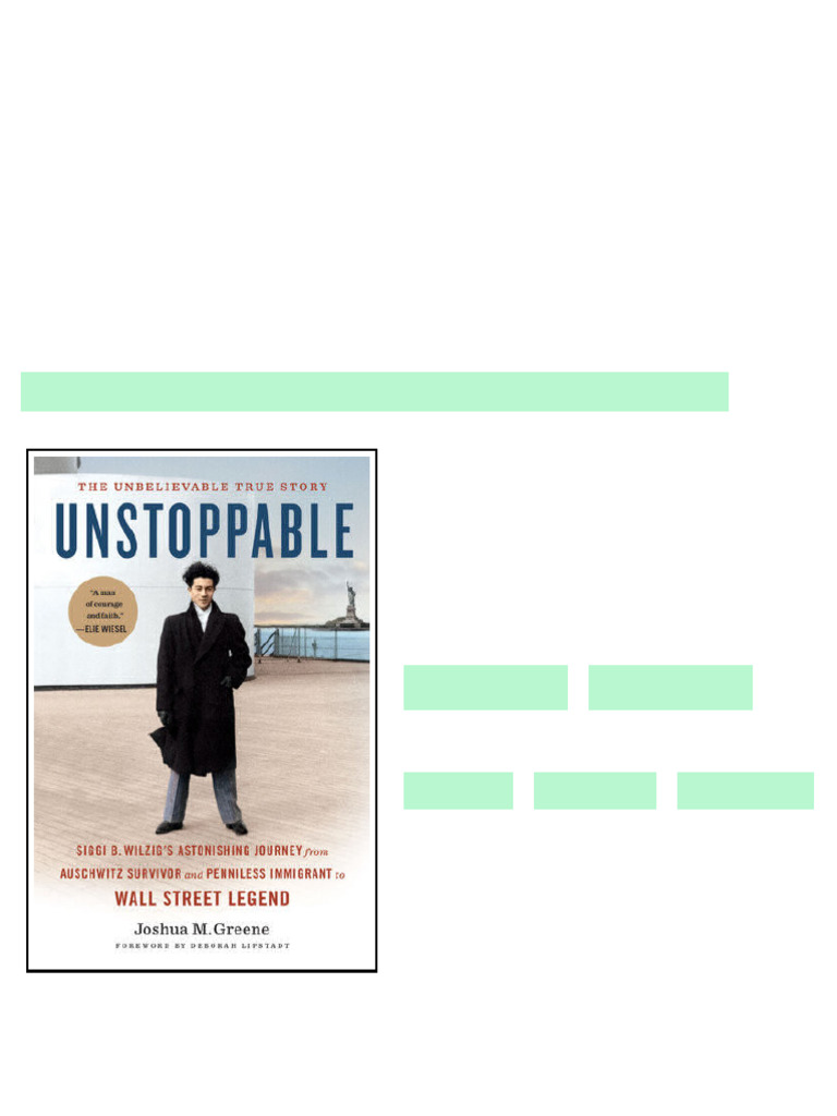 Unstoppable Siggi B Wilzigs Astonishing Journey From Auschwitz Survivor ...