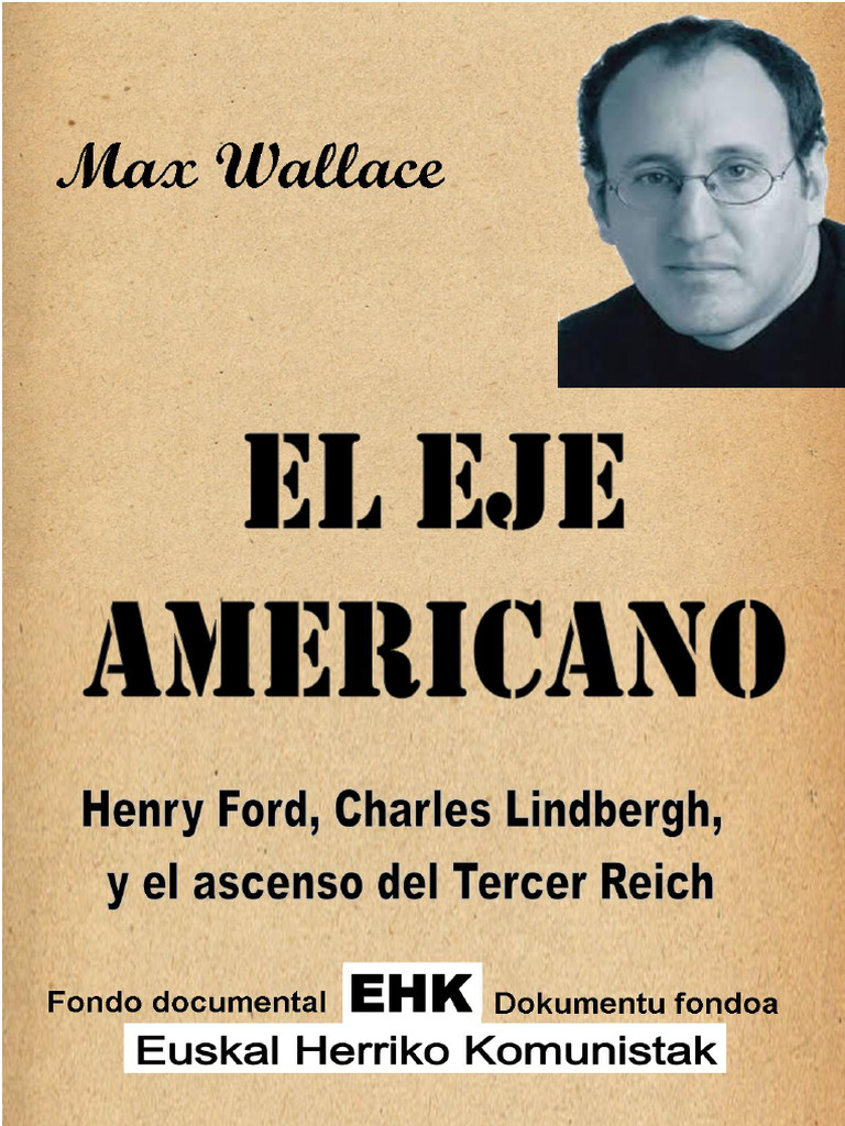 El Eje AmericanoHenry Ford Charles Lindbergh y El Ascenso Del Tercer Reich -K | PDF | Adolf Hitler