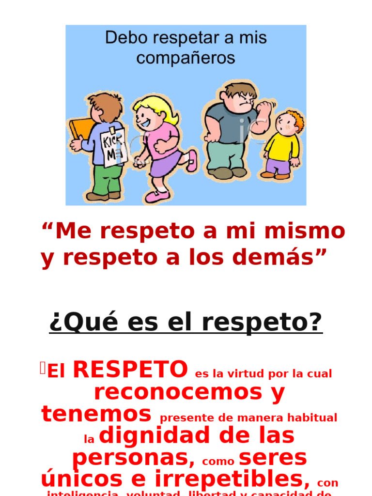 320585478 Respeto a Mis Companeros Ppt | PDF
