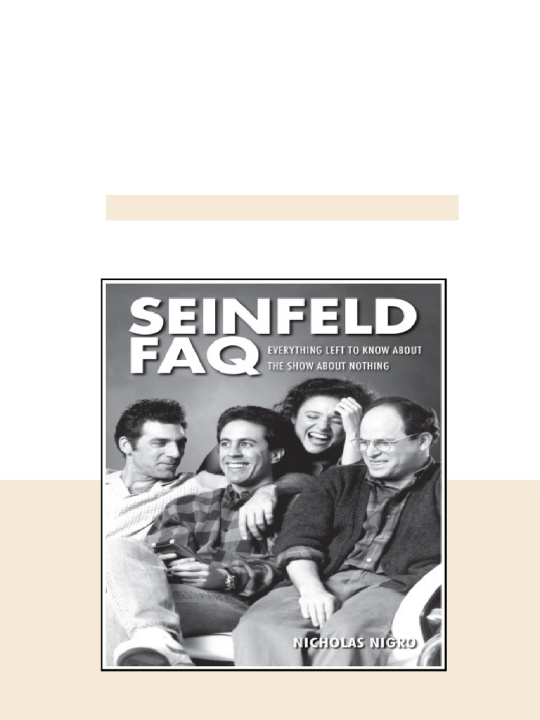 Seinfeld Faq Everything Left To Know About The Show About Nothing Nigro ...