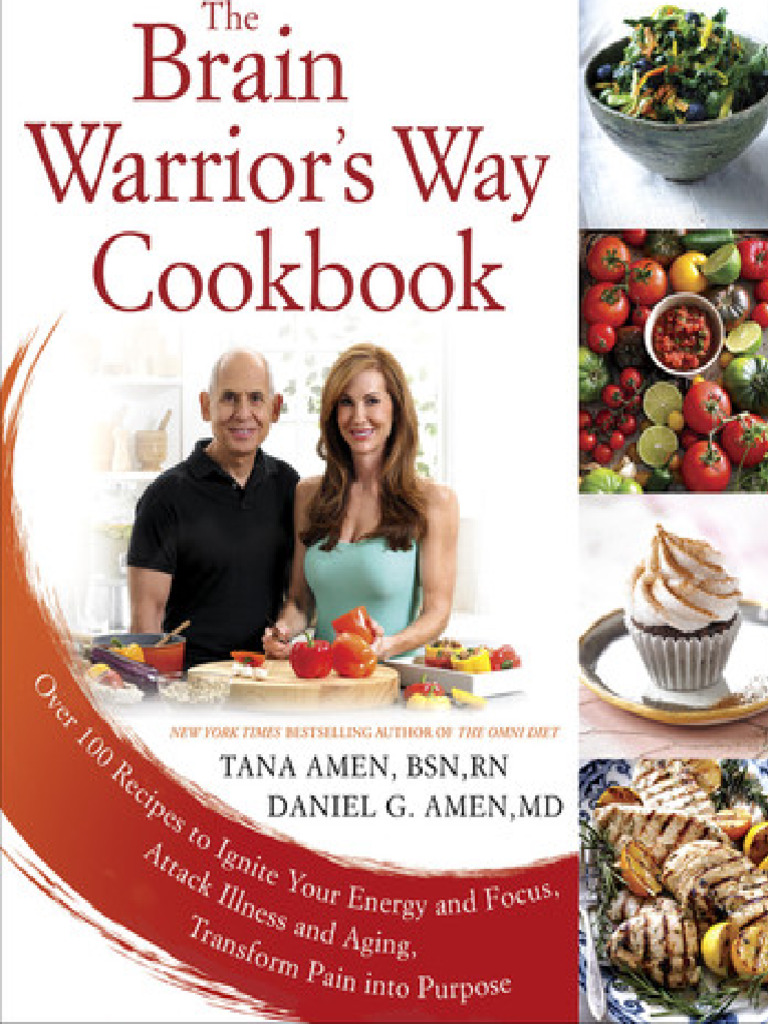 The Brain Warrior's Way Cookbook: Over 100 Recipes to Ignite Your ...