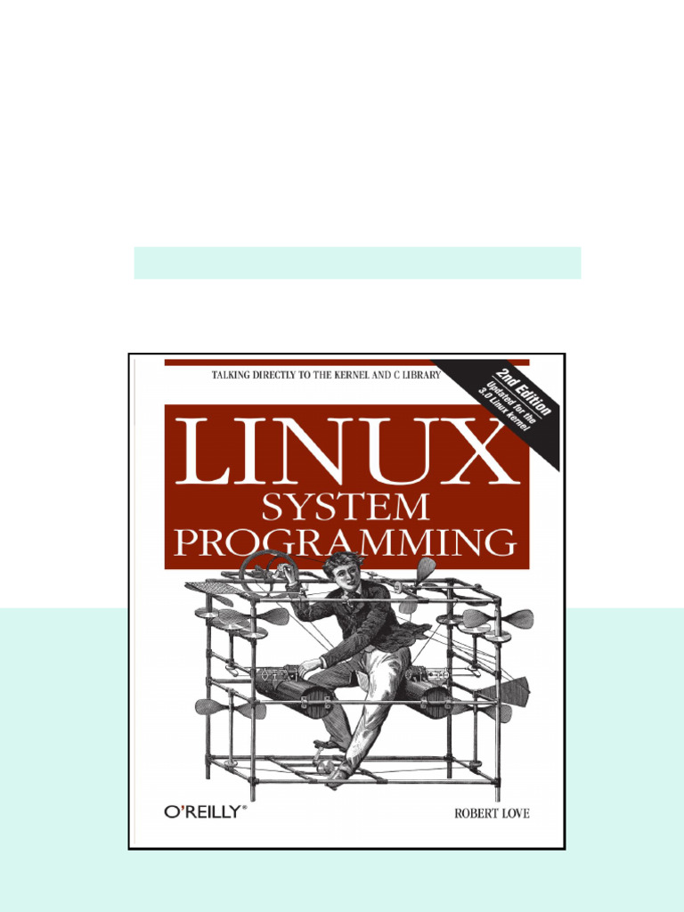 Linux System Programming Robert Love Love Robert ebook direct access ...