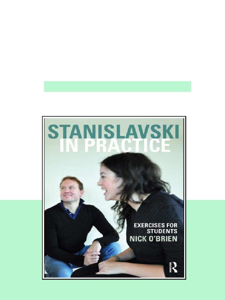 Stanislavski In Practice Exercises For Students Obrien Nickstanislavsky ...