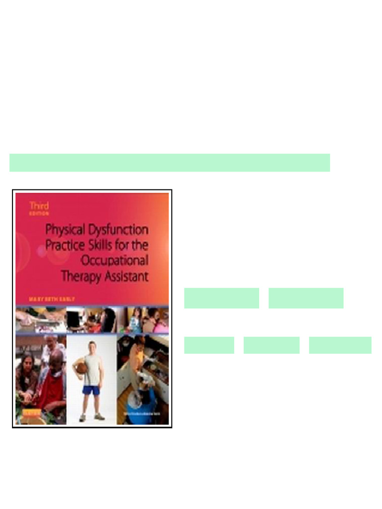Test Bank for Physical Dysfunction Practice Skills for the Occupational ...