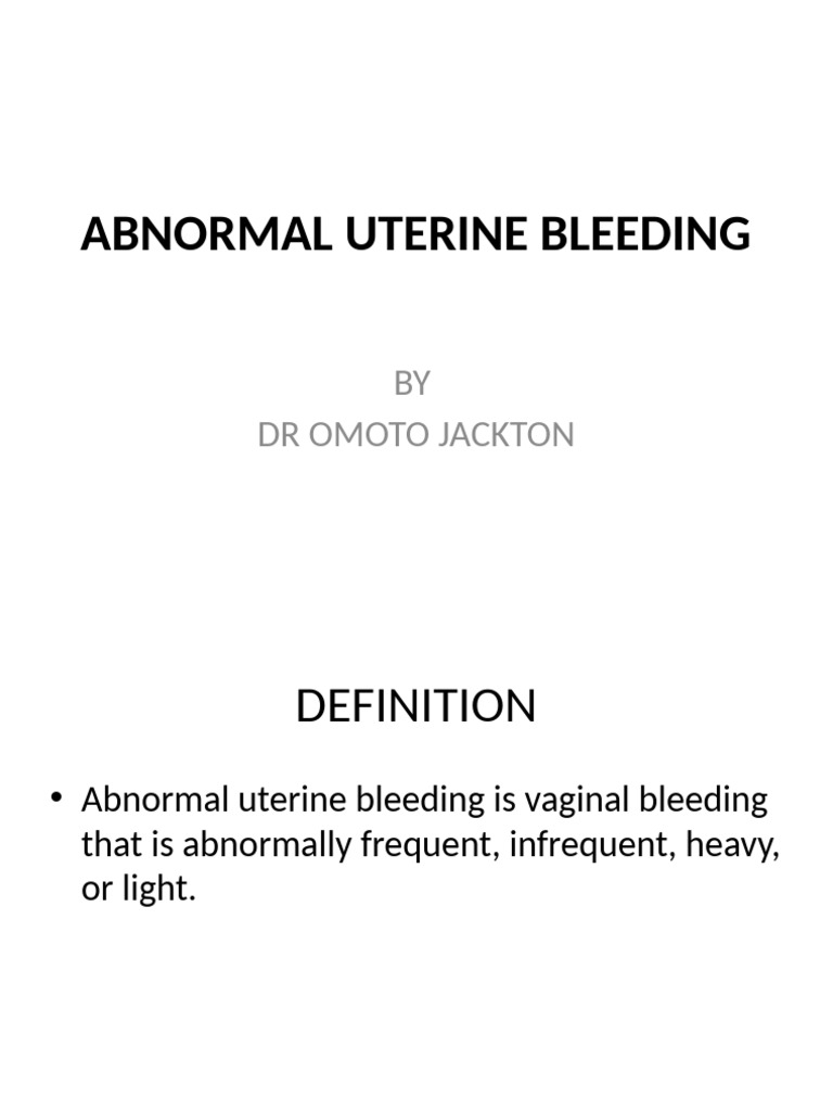Understanding Abnormal Uterine Bleeding | PDF | Menstrual Cycle | Uterus