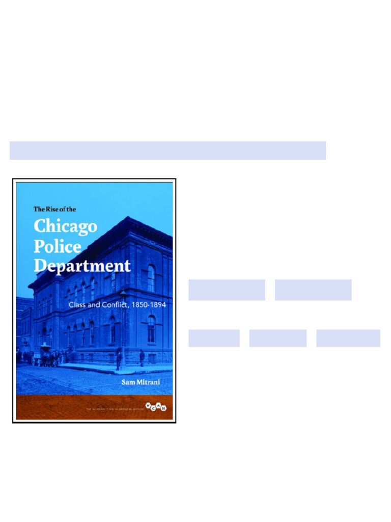 The rise of the Chicago Police Department class and conflict 1850 1894 ...