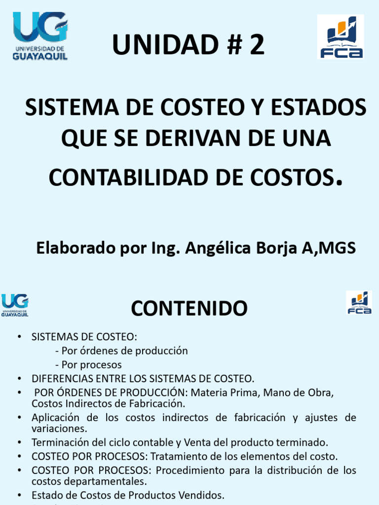 Unidad 2 Sistemas de Costeo y Estados Que Se Derivan de La Contabilidad ...