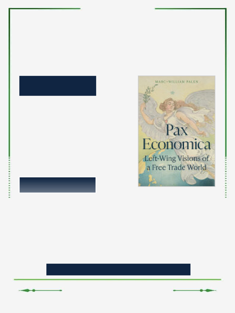 Pax Economica : Left-Wing Visions of a Free Trade World Palen ebook ...