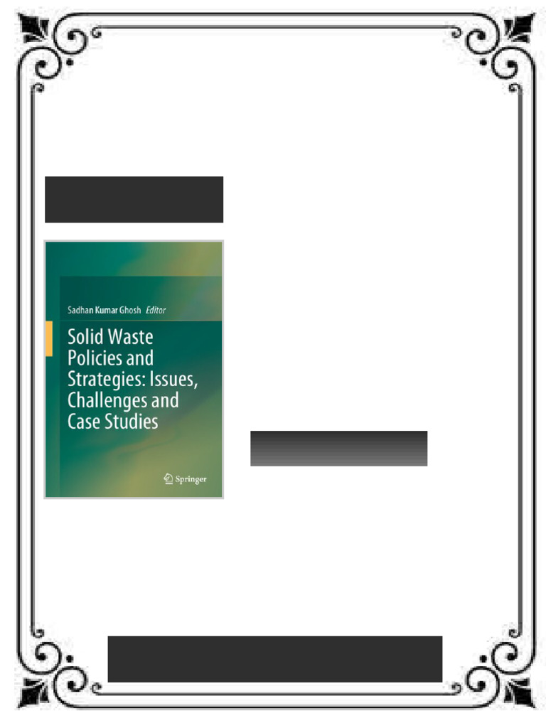 Solid Waste Policies and Strategies Issues Challenges and Case Studies Sadhan Kumar Ghosh ...