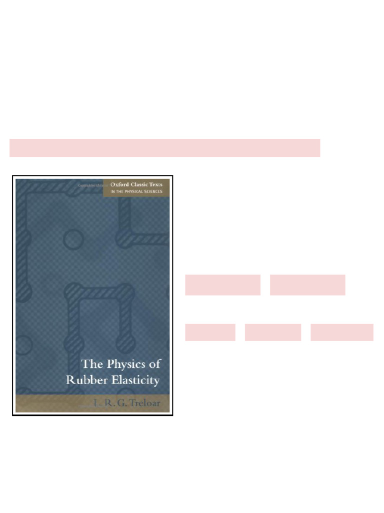 The physics of rubber elasticity by L R G Treloar 3rd Edition L. R. G ...