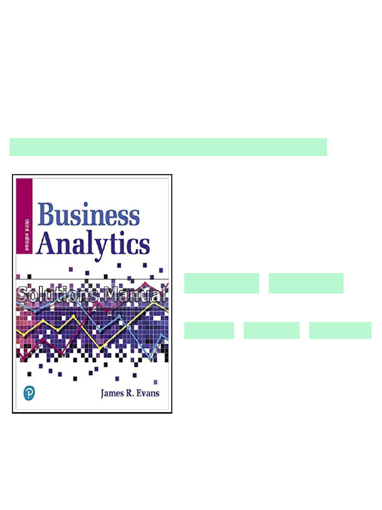 Business Analytics 3rd Edition Evans Solutions Manual Ready to Read | PDF | Analytics | Knowledge