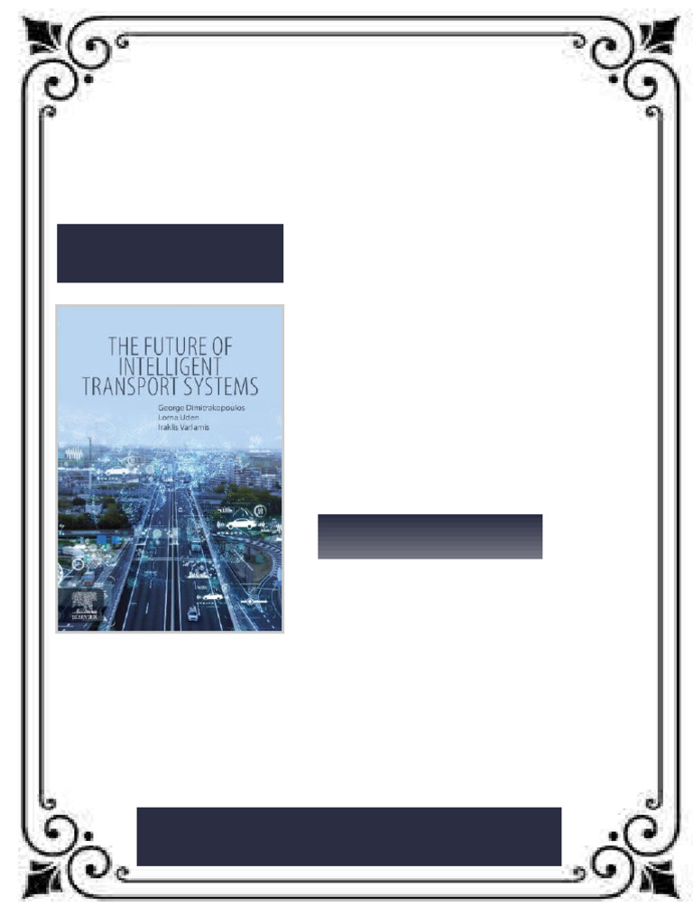 The future of intelligent transport systems George J. Dimitrakopoulos ...