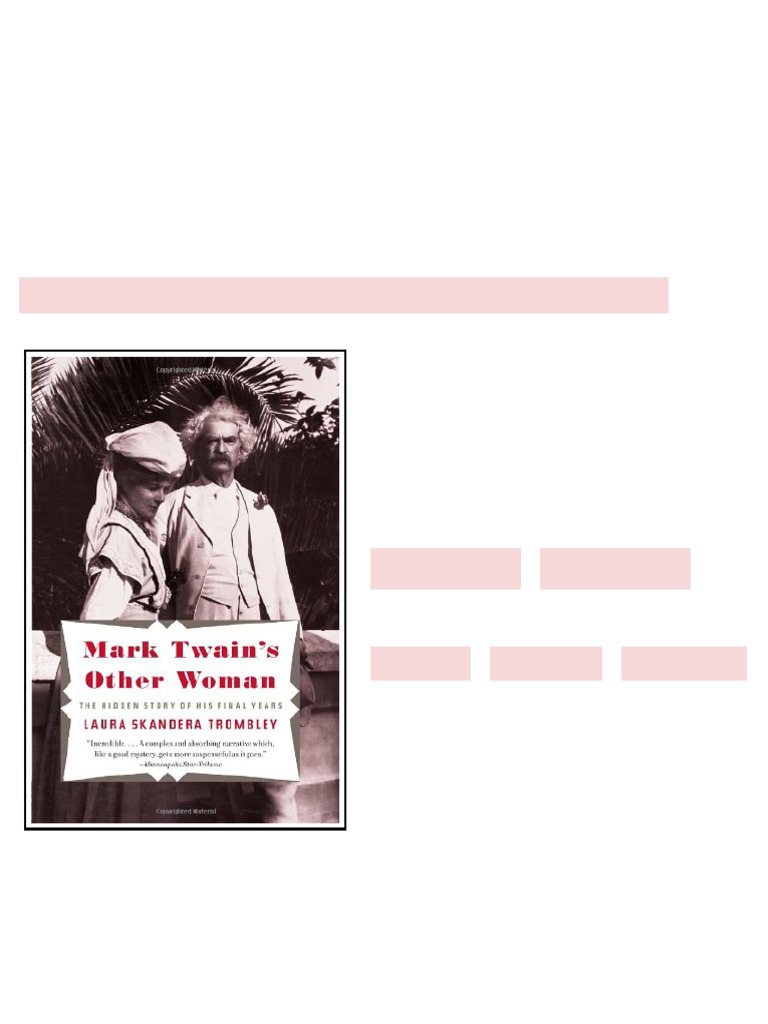 Mark Twains Other Woman The Hidden Story Of His Final Years Laura ...