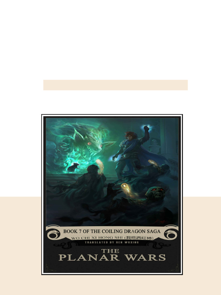 The Planar Warsbook 7 Of The Coiling Dragon Saga Wo Chi Xi Hong Shi ...