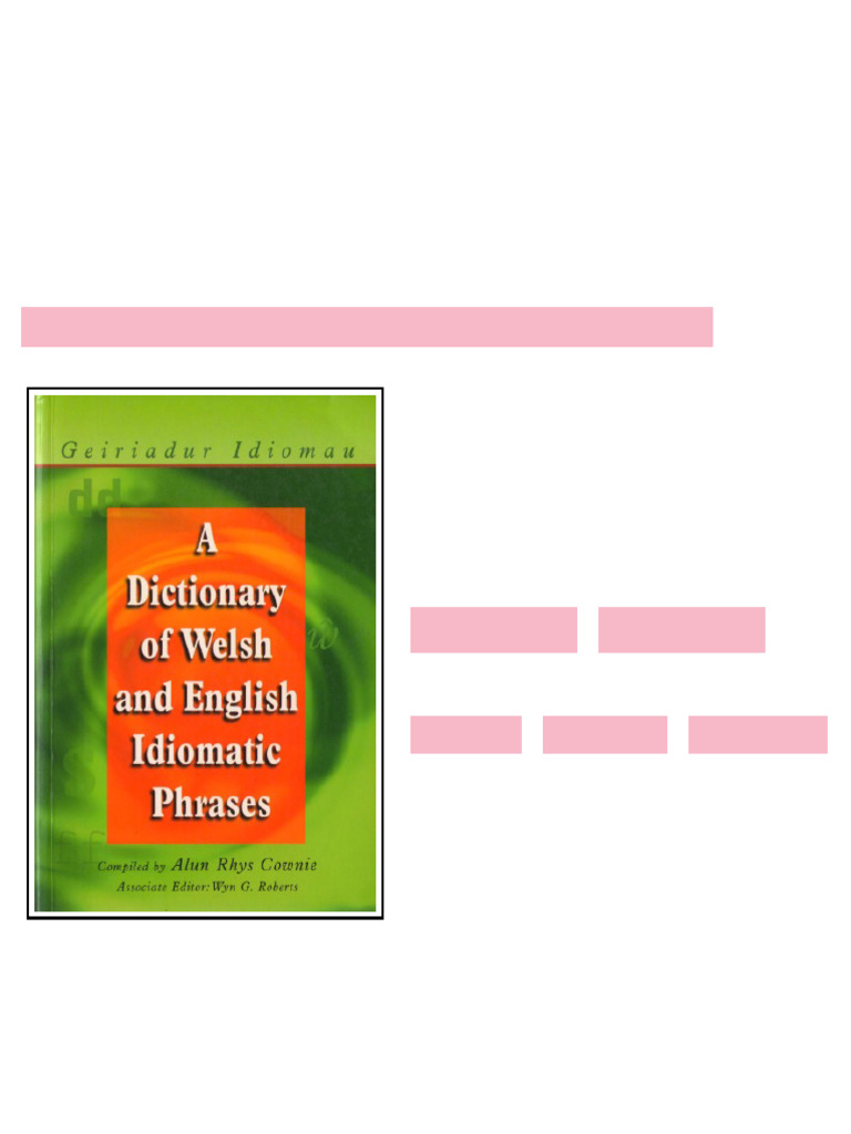 Dictionary Of Welsh And English Idiomatic Phrases Alun Cownie read ...
