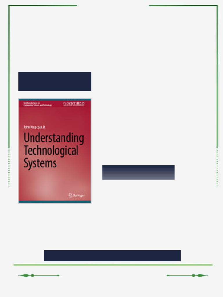Understanding Technological Systems 1st Edition John Krupczak eBook editor-approved version ...