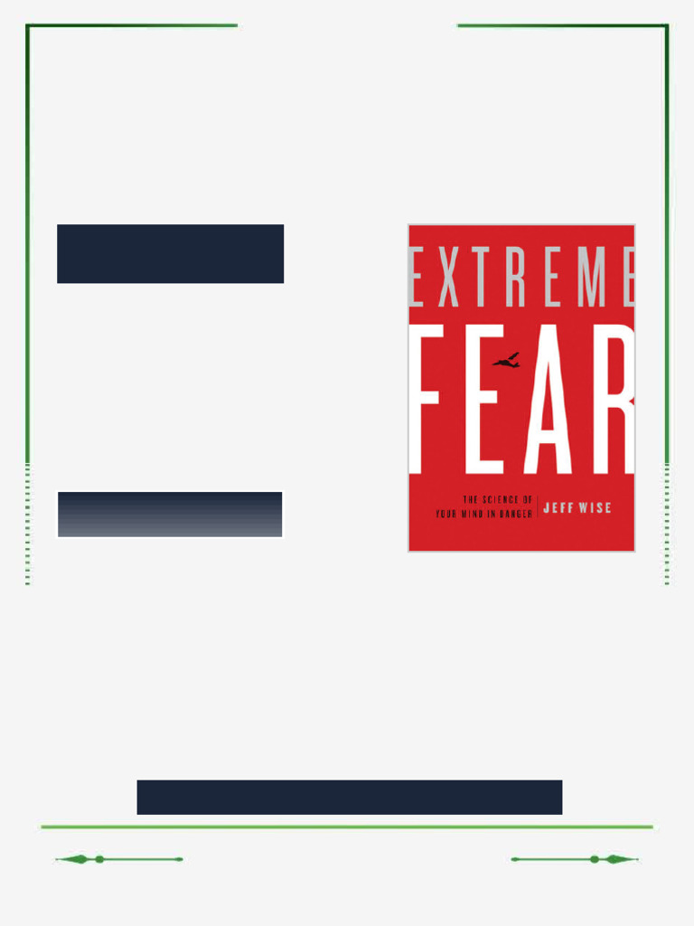 Extreme Fear The Science of Your Mind in Danger Jeff Wise ebook ready ...