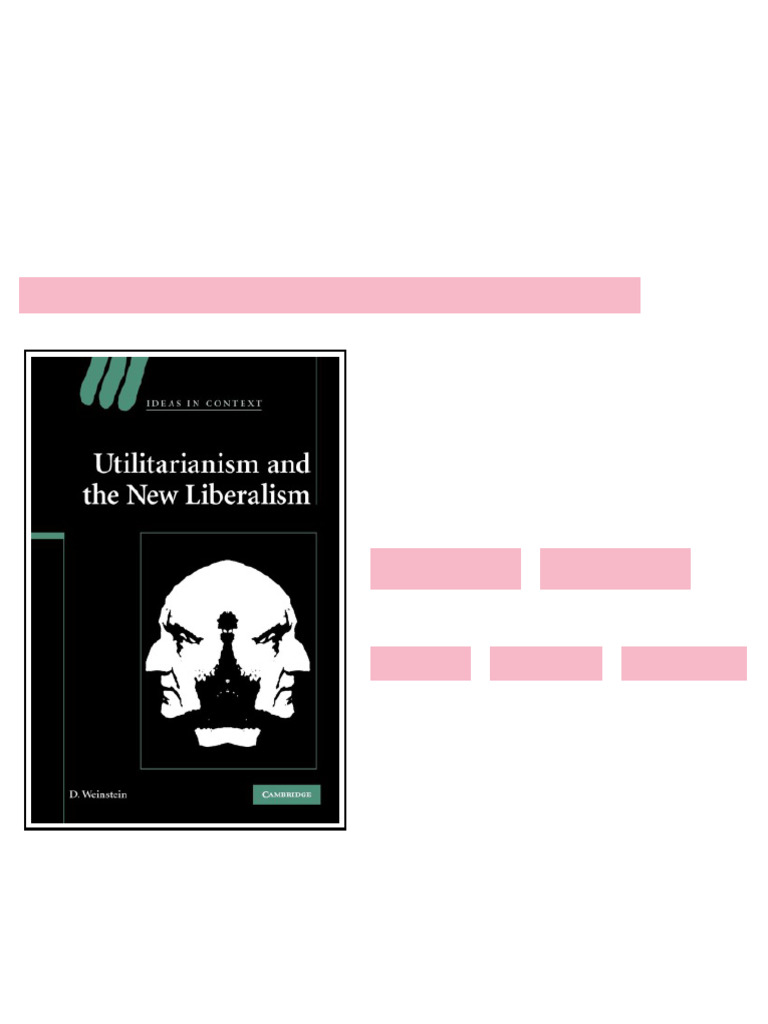 Utilitarianism and the New Liberalism 1st Edition David Weinstein ...