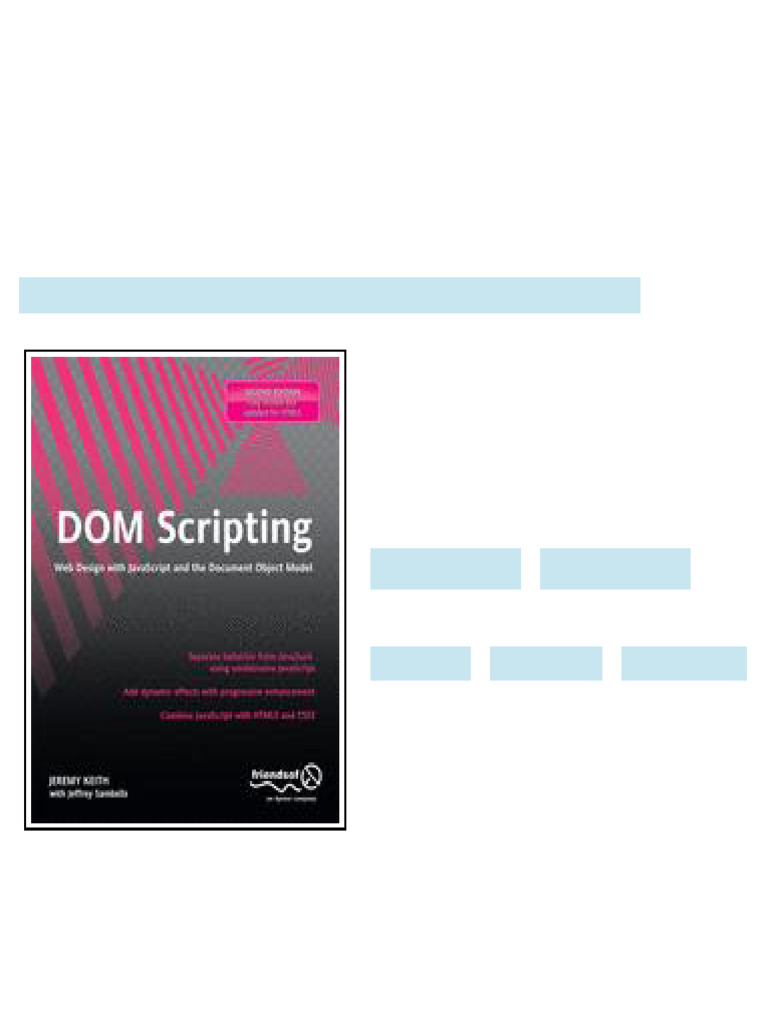 DOM Scripting Web Design with JavaScript and the Document Object Model 2nd Edition Jeremy Keith ...