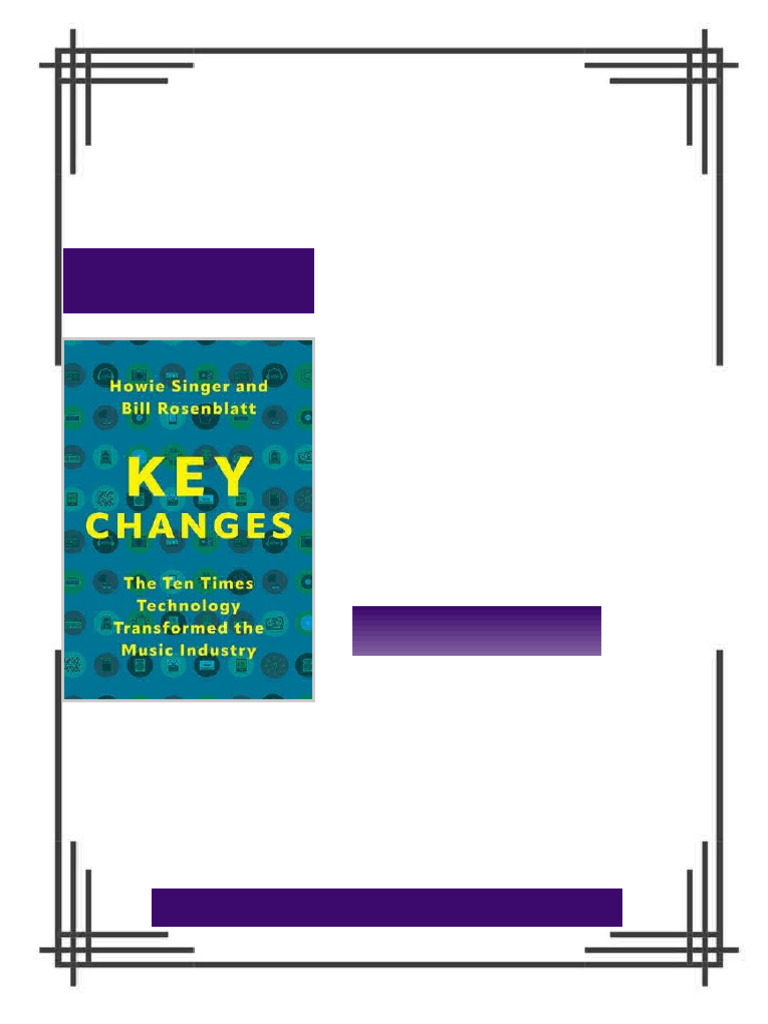 Key Changes: The Ten Times Technology Transformed the Music Industry ...