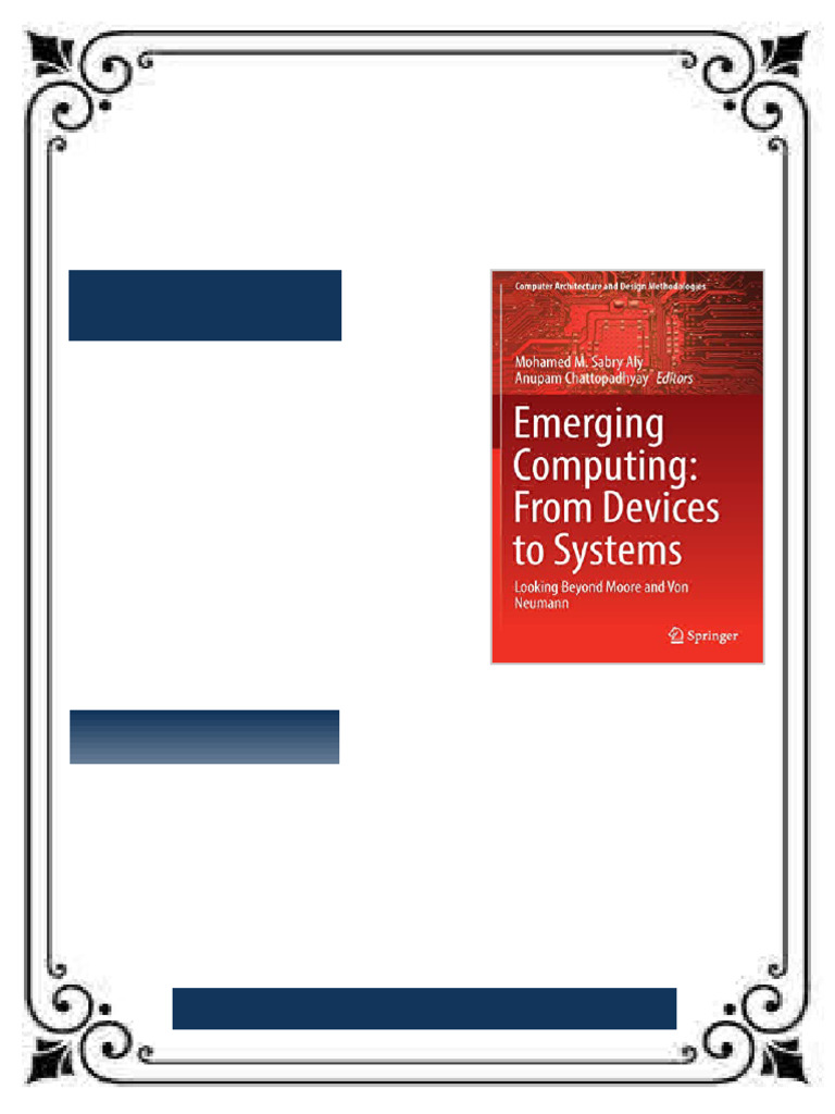 Emerging Computing From Devices to Systems Looking Beyond Moore and Von ...