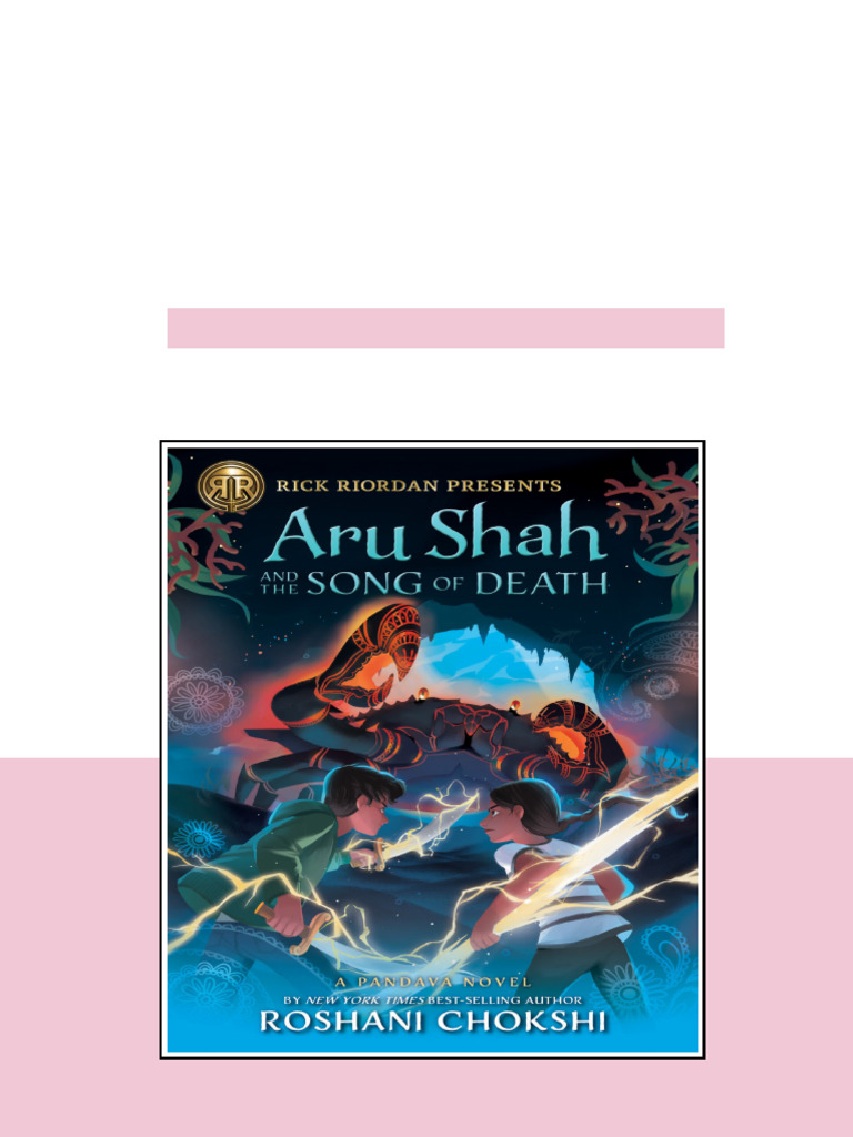 Aru Shah And The Song Of Death Pandava 2 1st Edition Roshani Chokshi ...