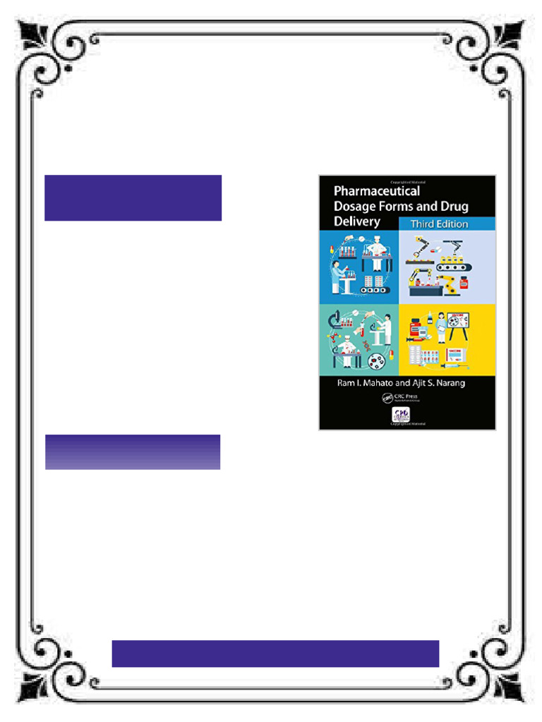 Pharmaceutical Dosage Forms and Drug Delivery, Third Edition: Revised and Expanded Ram I. Mahato ...