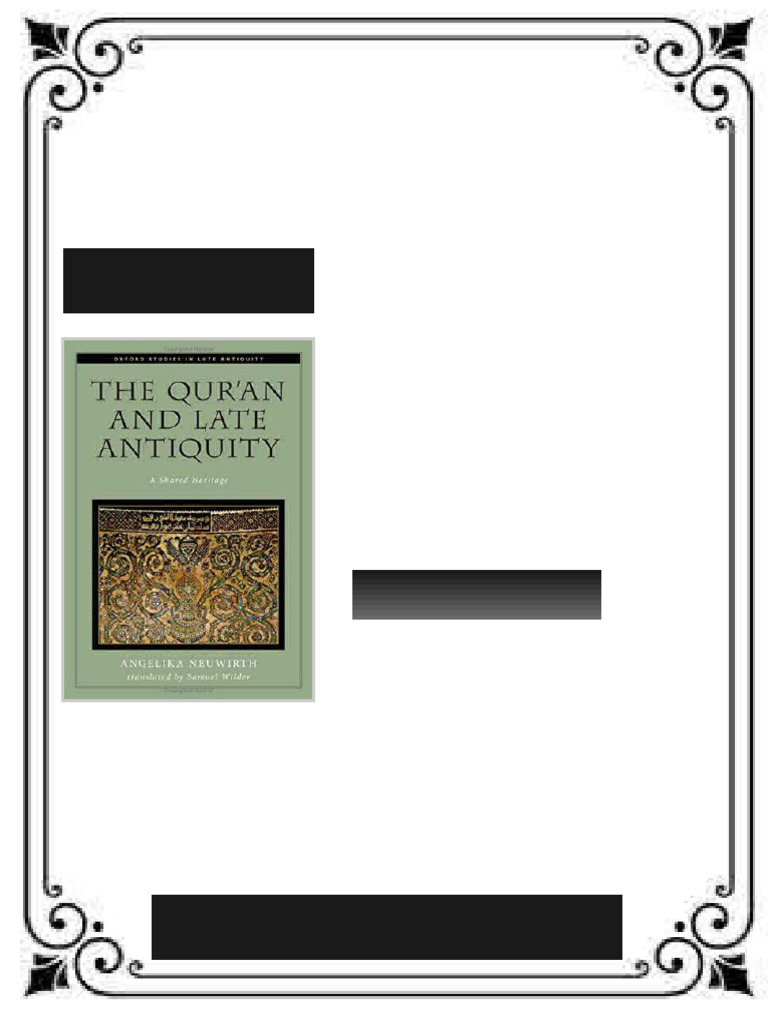 The Qur’an and Late Antiquity: A Shared Heritage Angelika Neuwirth ...