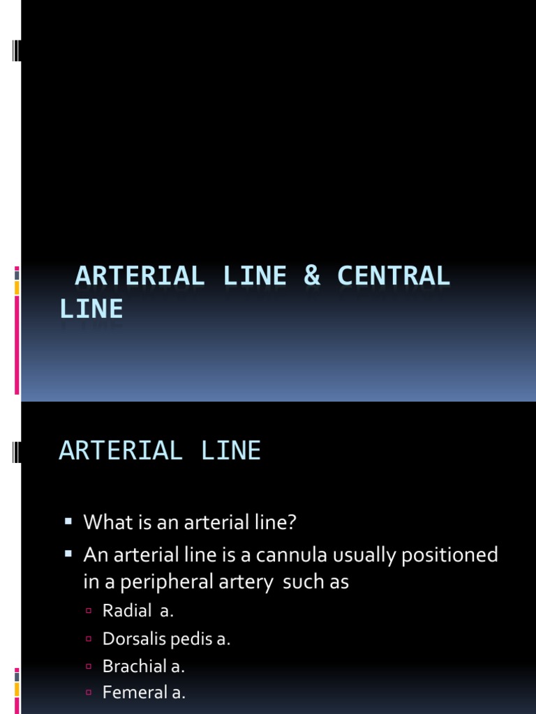 Arterial Line and Central Line | PDF | Medicine | Cardiovascular System