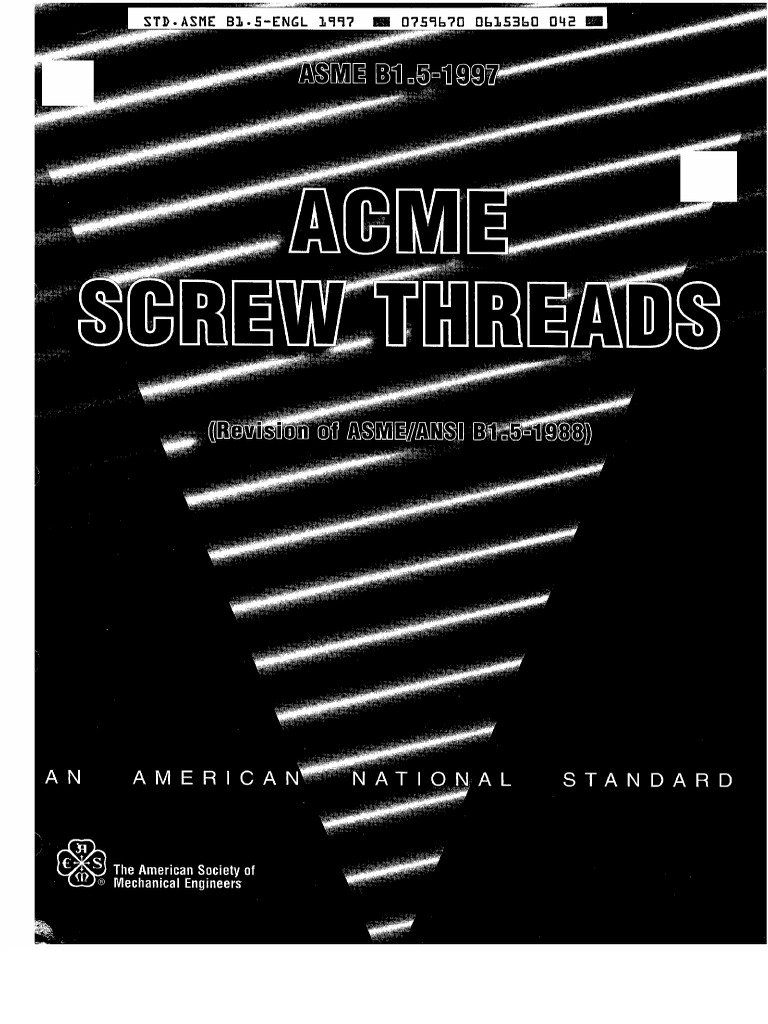 B1.5 - ACME Screw Threads -1997 | PDF | Machining | Metalworking