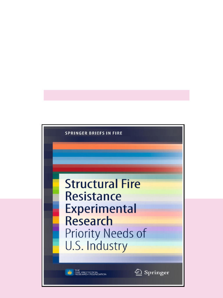 Structural Fire Resistance Experimental Research Priority Needs Of Us ...