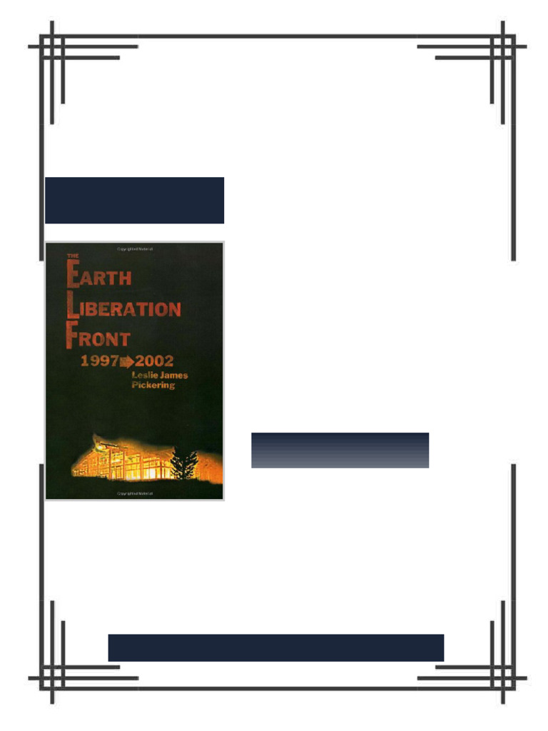The Earth Liberation Front 1997 2002 2nd Edition Leslie James Pickering ...